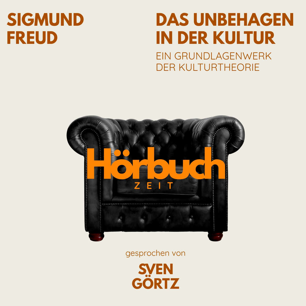 Audiobook Das Unbehagen in der Kultur. Ein Grundlagenwerk der ...